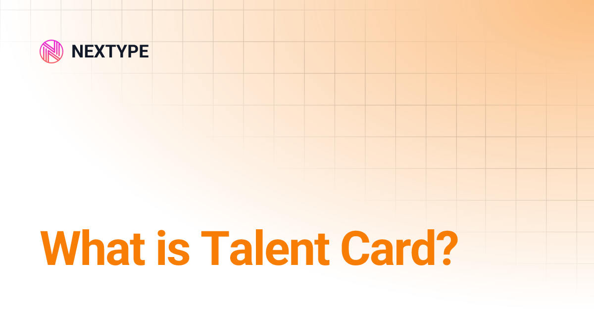 What is Talent Card? | NEXTYPE
